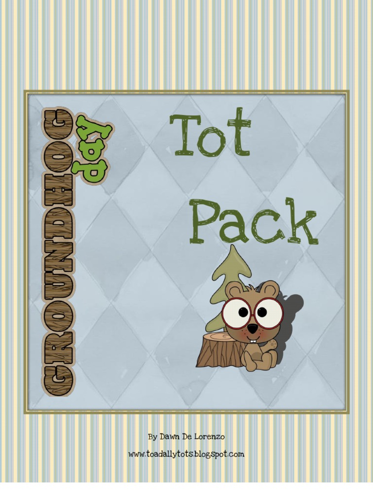 Groundhog Day Tot Pack Complete | PDF