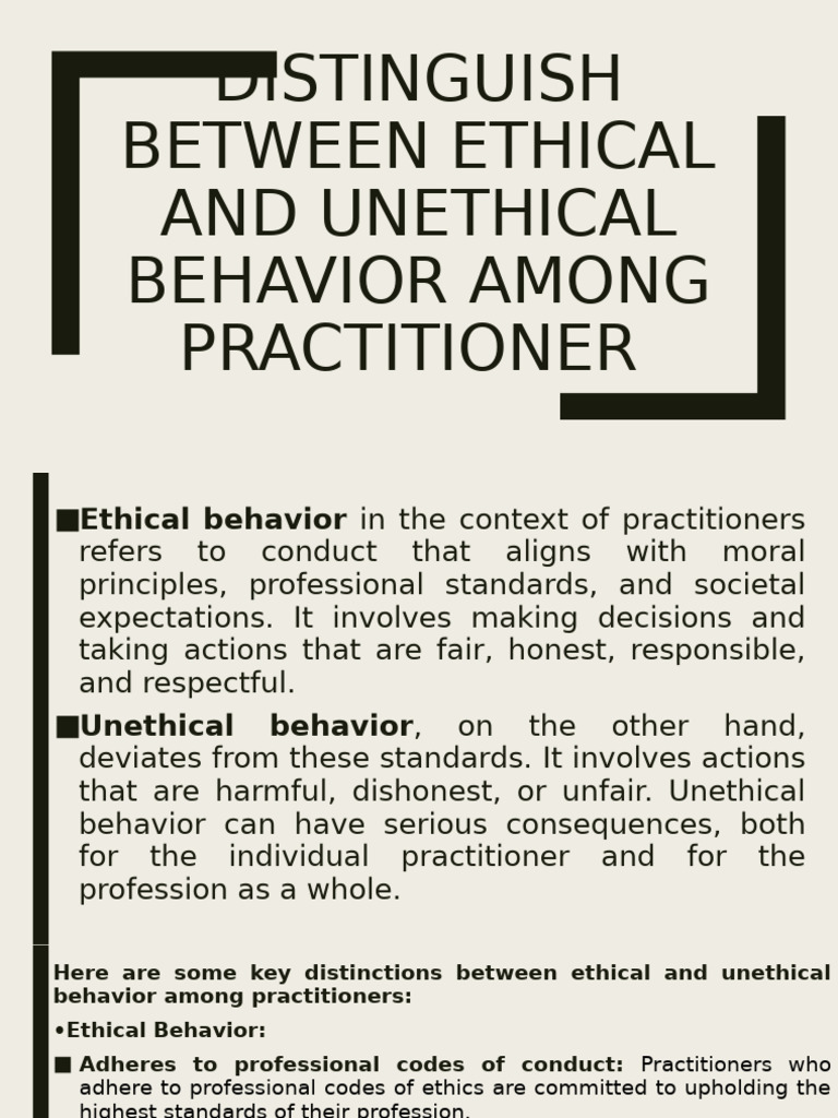Distinguishing Ethical and Unethical Behavior Among Practitioners 1 ...