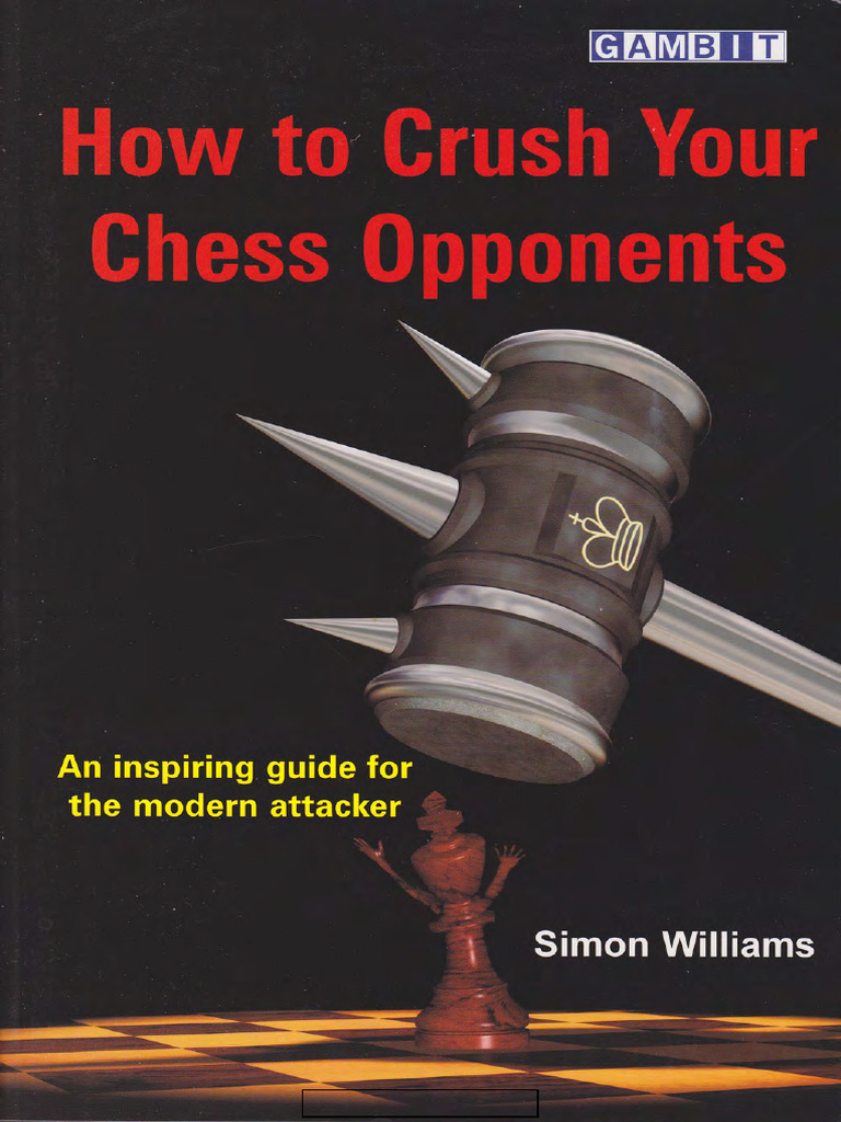 @chess Addiction How To Crush Yo | PDF | Home & Garden | Computers