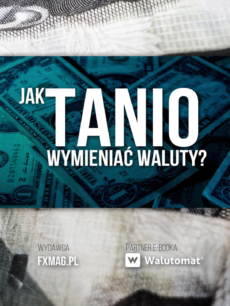 Jak Tanio Wymieniac Waluty | PDF