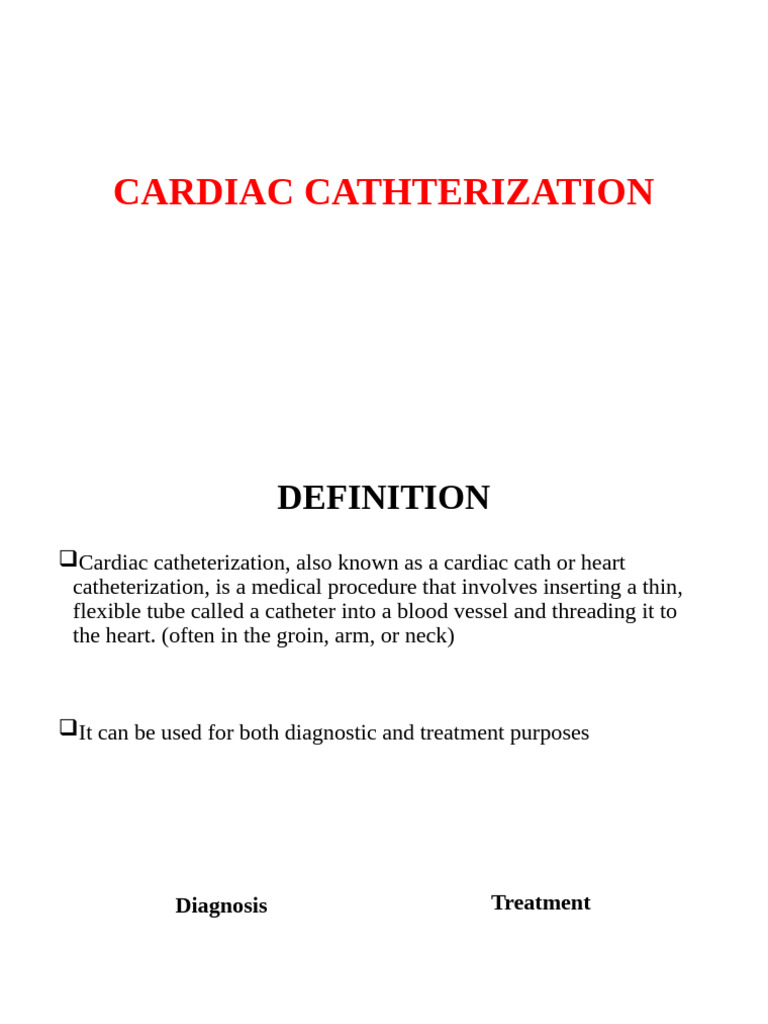 Cardiac Catheterization Overview | PDF | Heart | Catheter