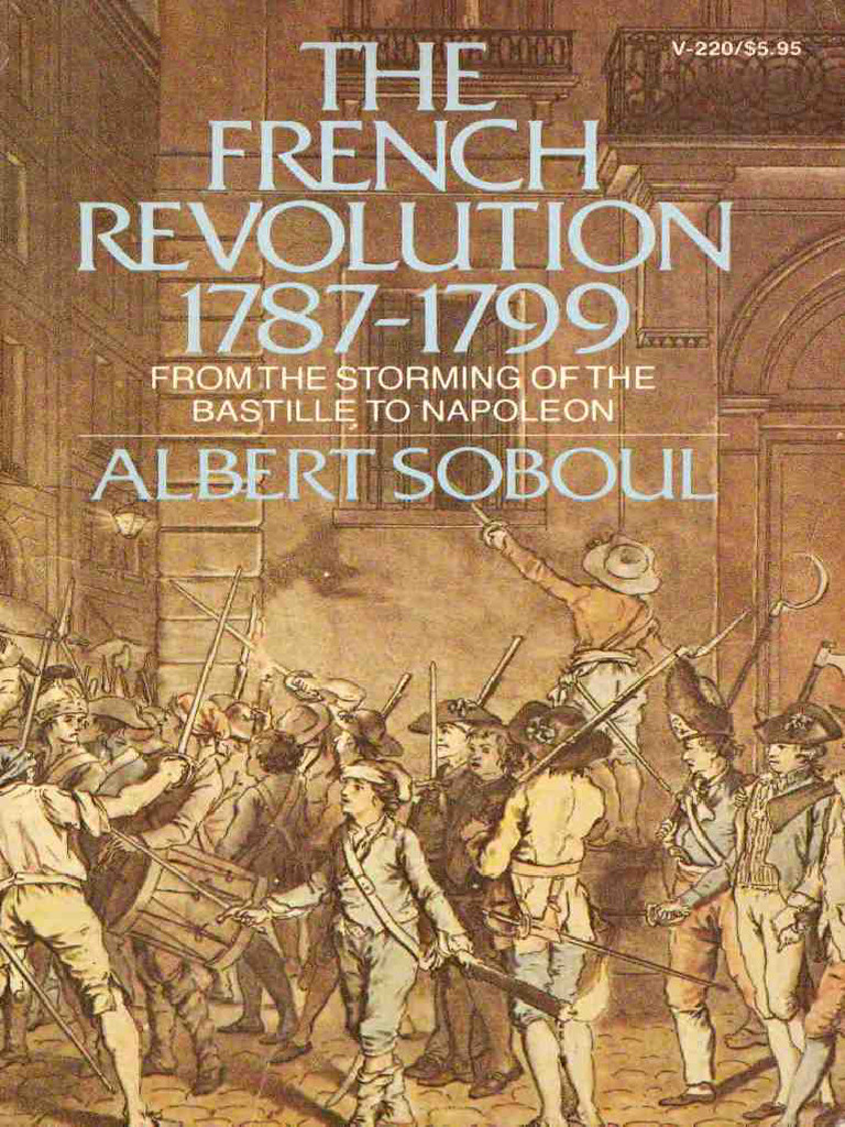 Albert Soboul The French Revolution 1787 1799 From The Storming of The ...