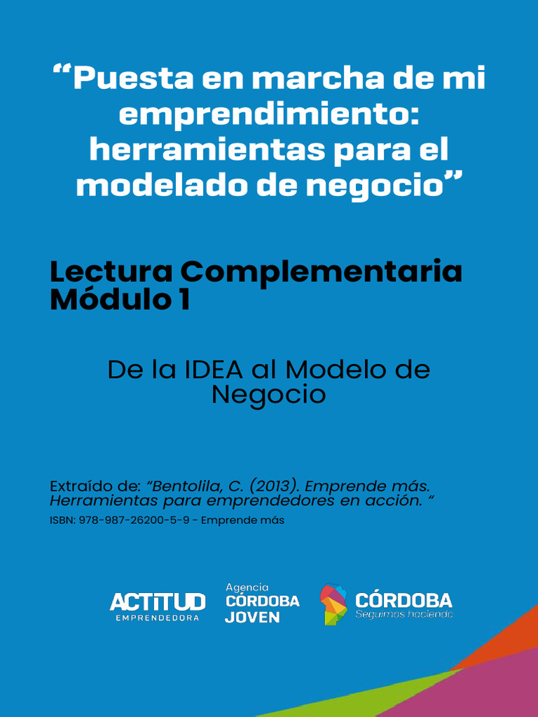 Módulo 1. Lectura Complementaria - de La IDEA Al Modelo de Negocio ...