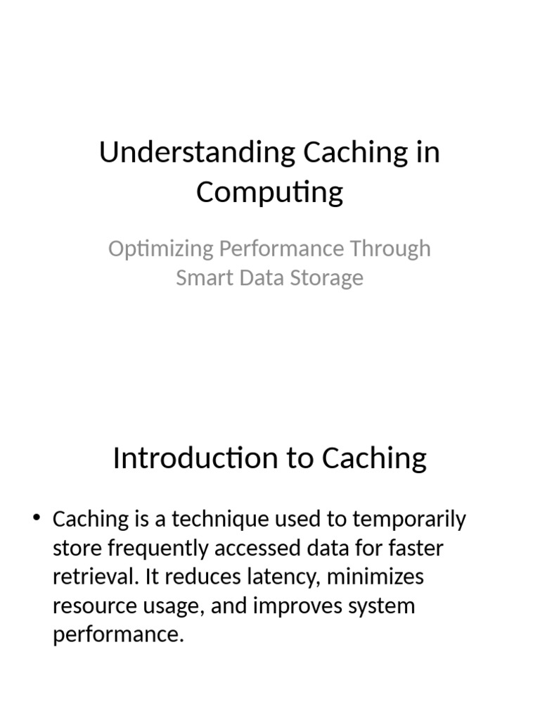 Caching Presentation | PDF | Cache (Computing) | World Wide Web