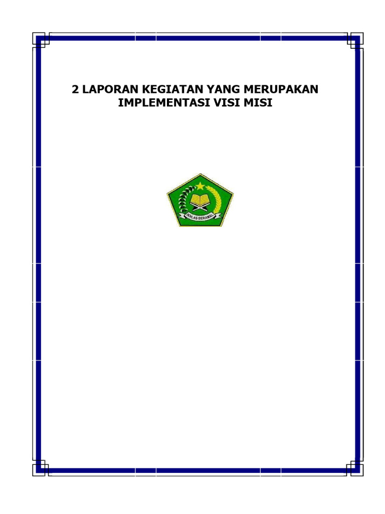 2 Laporan Kegiatan Yang Merupakan Implementasi Visi Misi | PDF