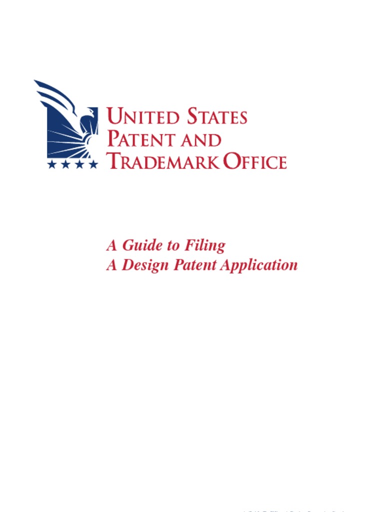 A Guide To Filing A Design Patent Application: United States Patent and ...