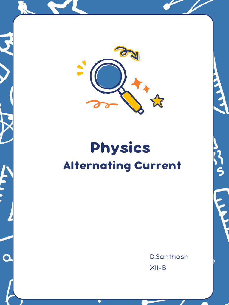 AC - Physics | PDF | Alternating Current | Capacitor