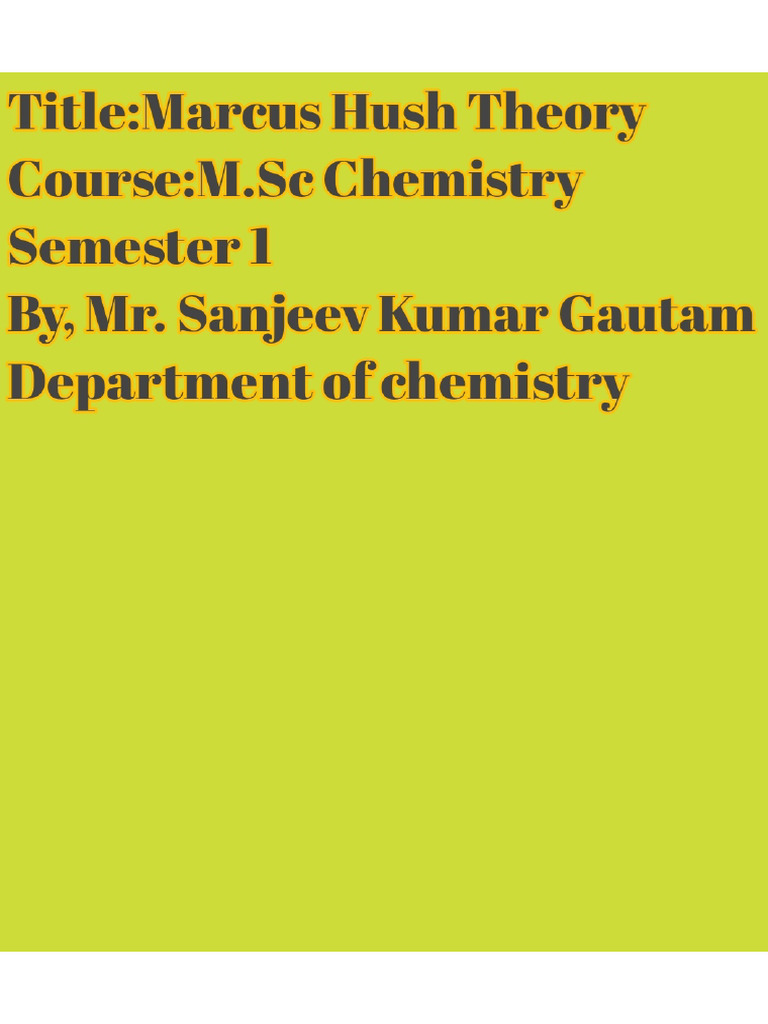 443823306marcus Hush Theory - M.Sc. - Chemistry - Sem - 1 | PDF