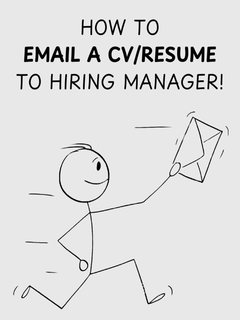 Emailing Your CV to Hiring Managers | PDF | Résumé