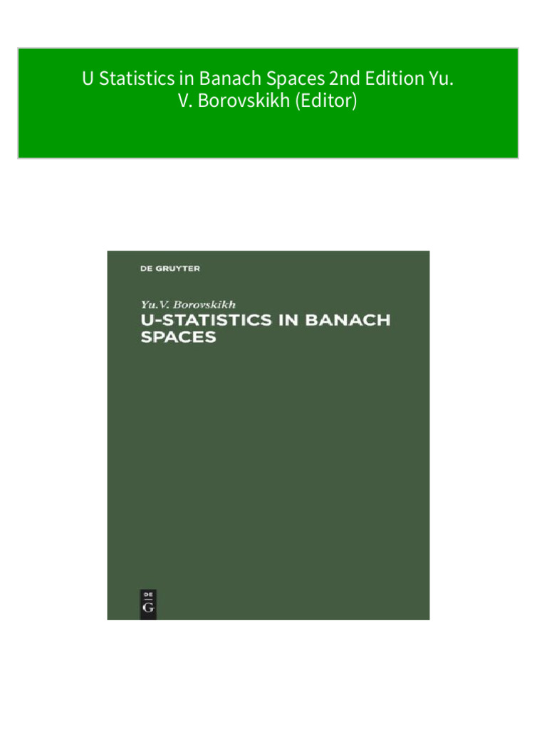 U Statistics in Banach Spaces 2nd Edition Yu. V. Borovskikh (Editor ...