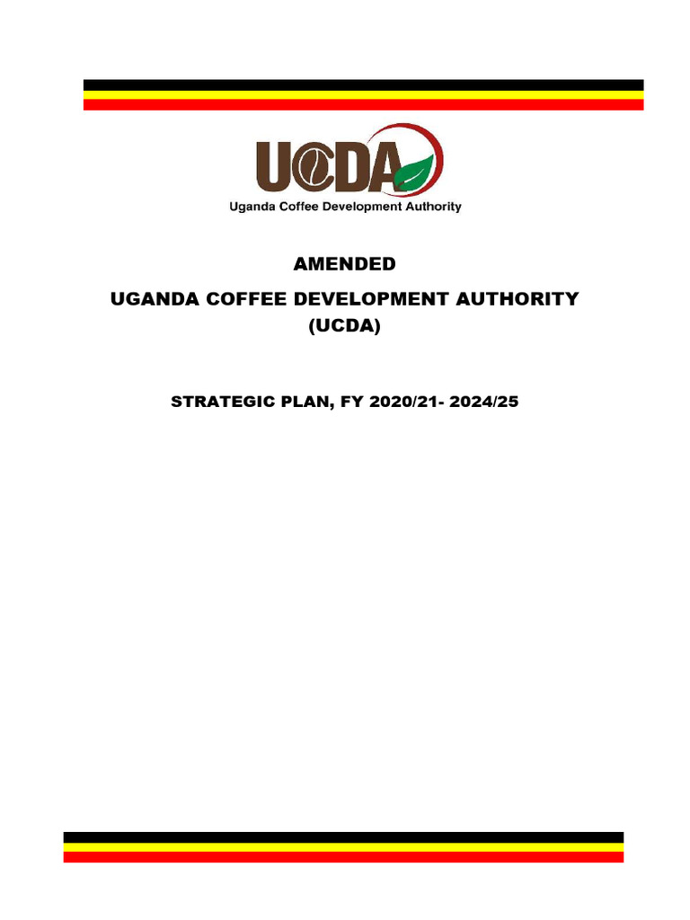 UCDA Strategic Plan 2020-2021 To 2024-2025 | PDF | Strategic Planning | Uganda