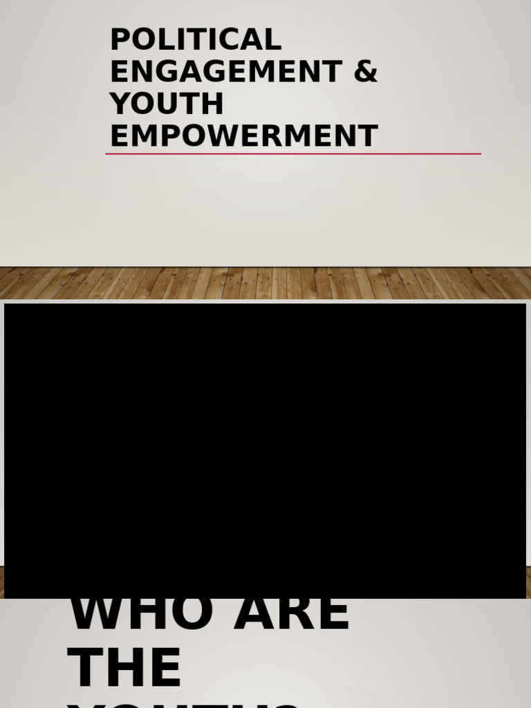 Political Engagement & Youth Empowerment | PDF | Government