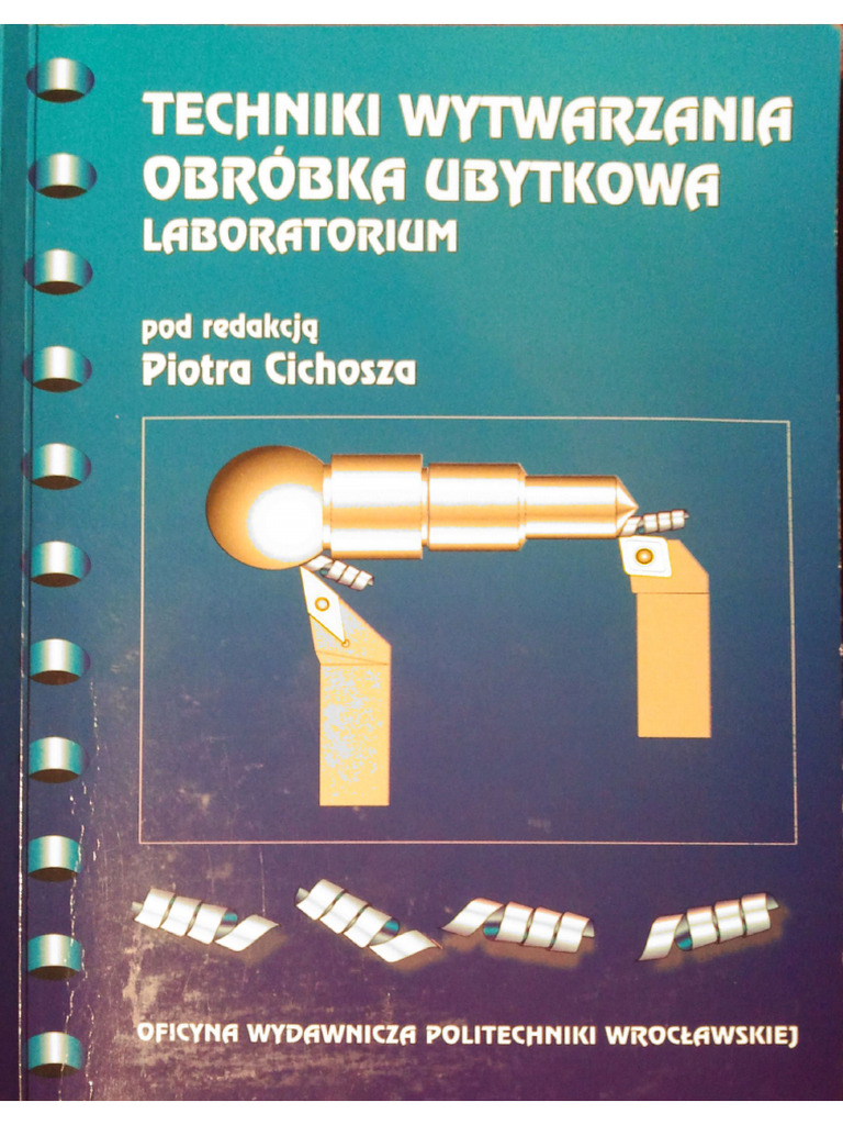 Techniki Wytwarzania obrAÌ Â Bka Ubytkowa-Cichosz-Laboratorium PDF | PDF