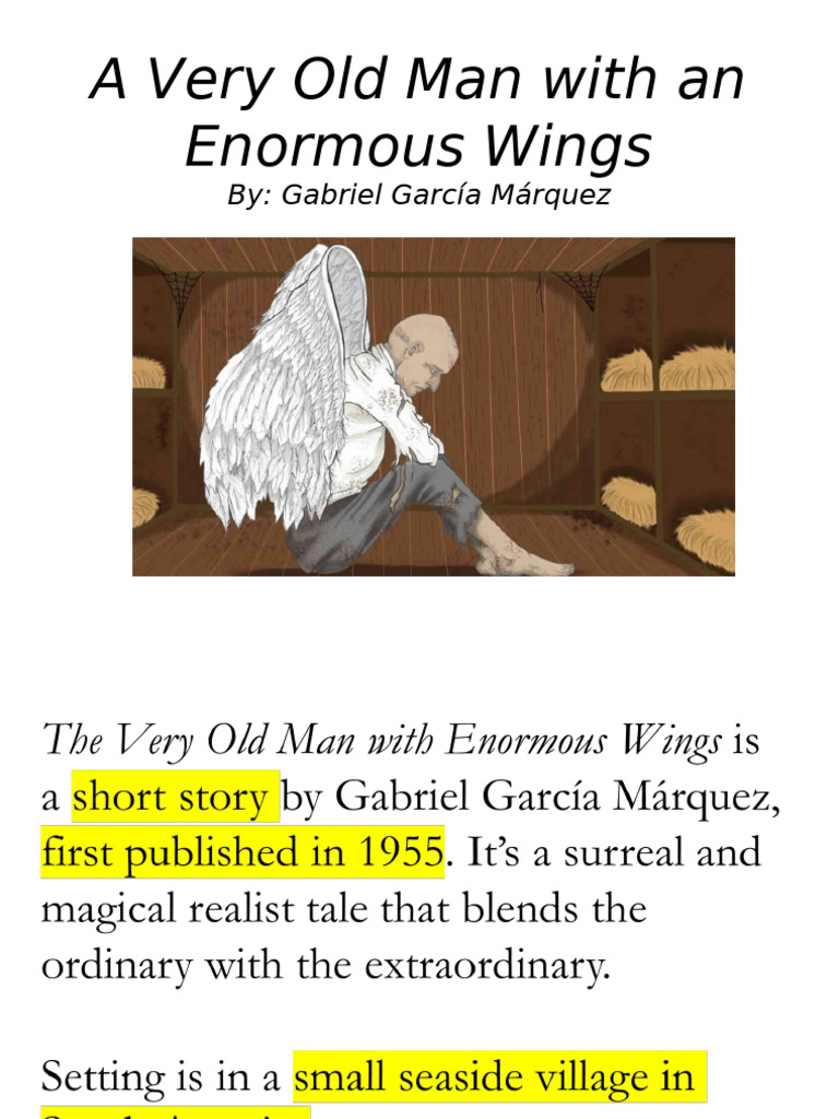 A Very Old Man With An Enormous Wings - Summmary | PDF