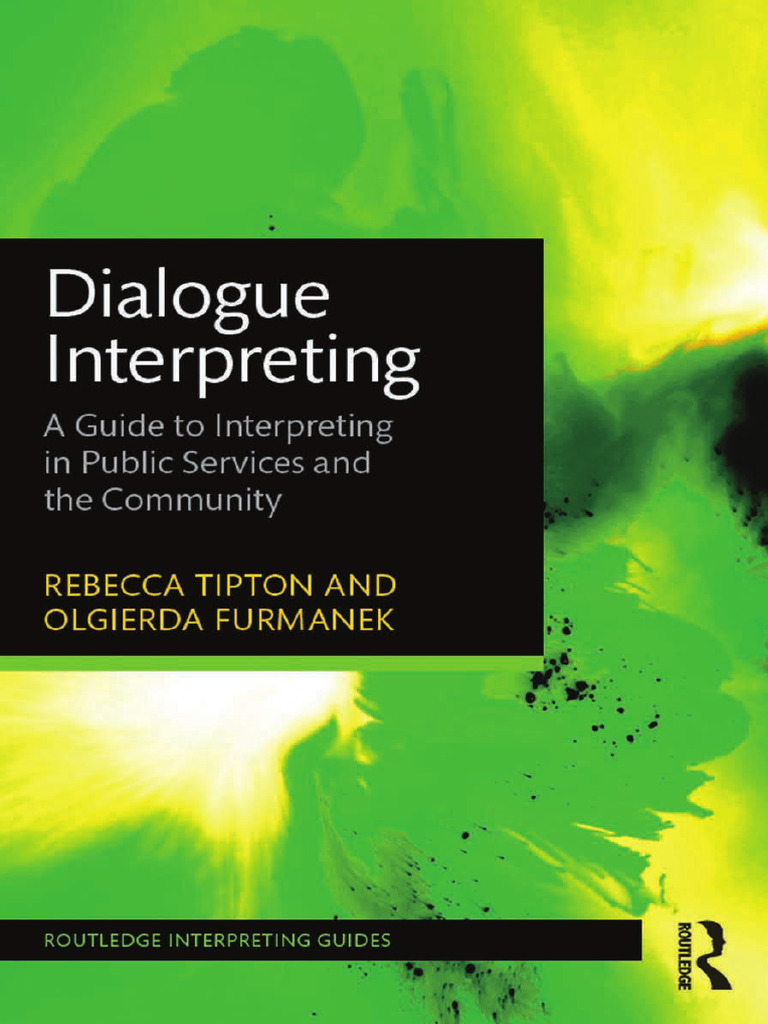 Dialogue Interpreting - A Guide To Interpreting in Public Services and ...
