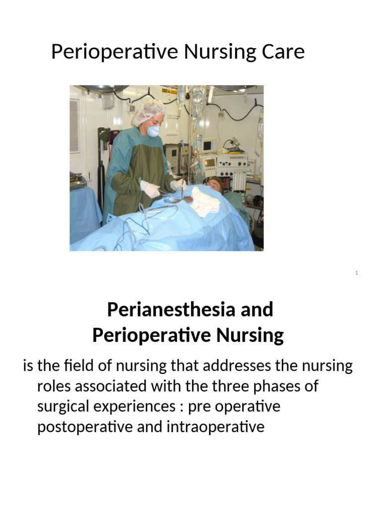 Perioperative Nursing Care 1 | PDF | Surgery | Perioperative