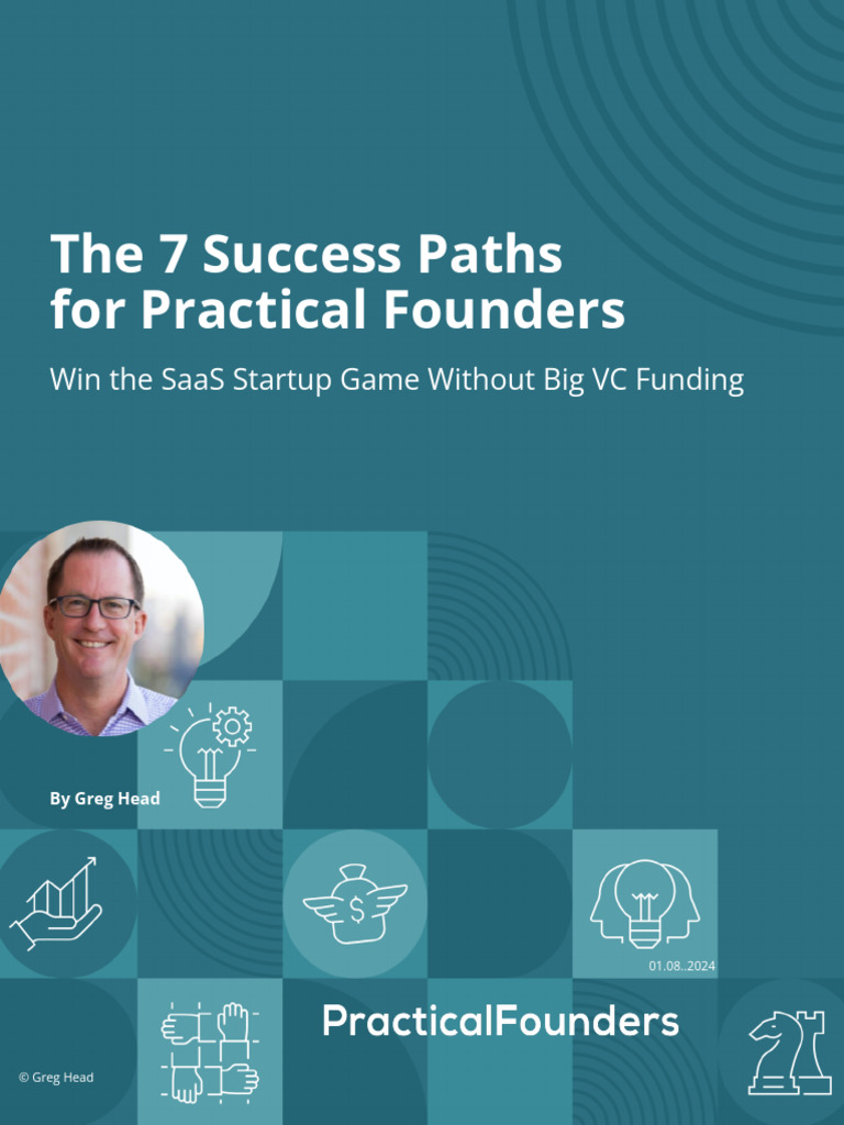 7 Success Paths For Practical Founders v5.01 | PDF | Venture Capital ...