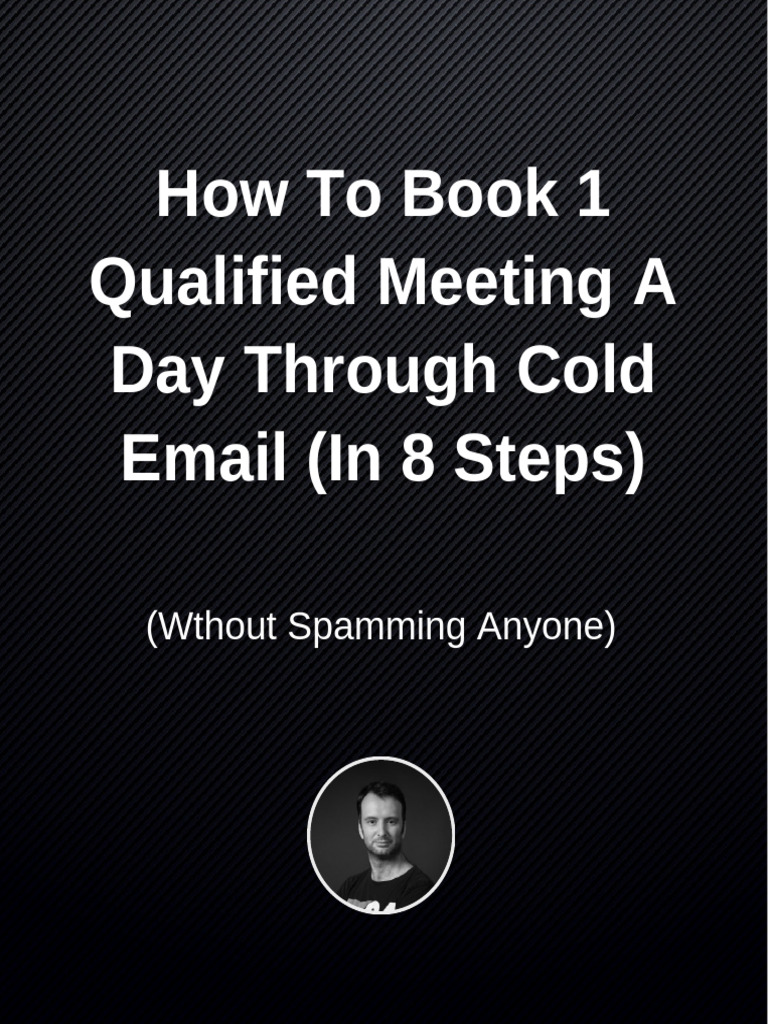 8 Steps To Master Cold Emails | PDF | Internet