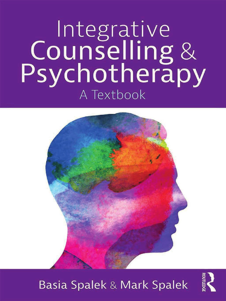 Integrative Counselling and Psychotherapy (Basia Spalek, Mark Spalek ...