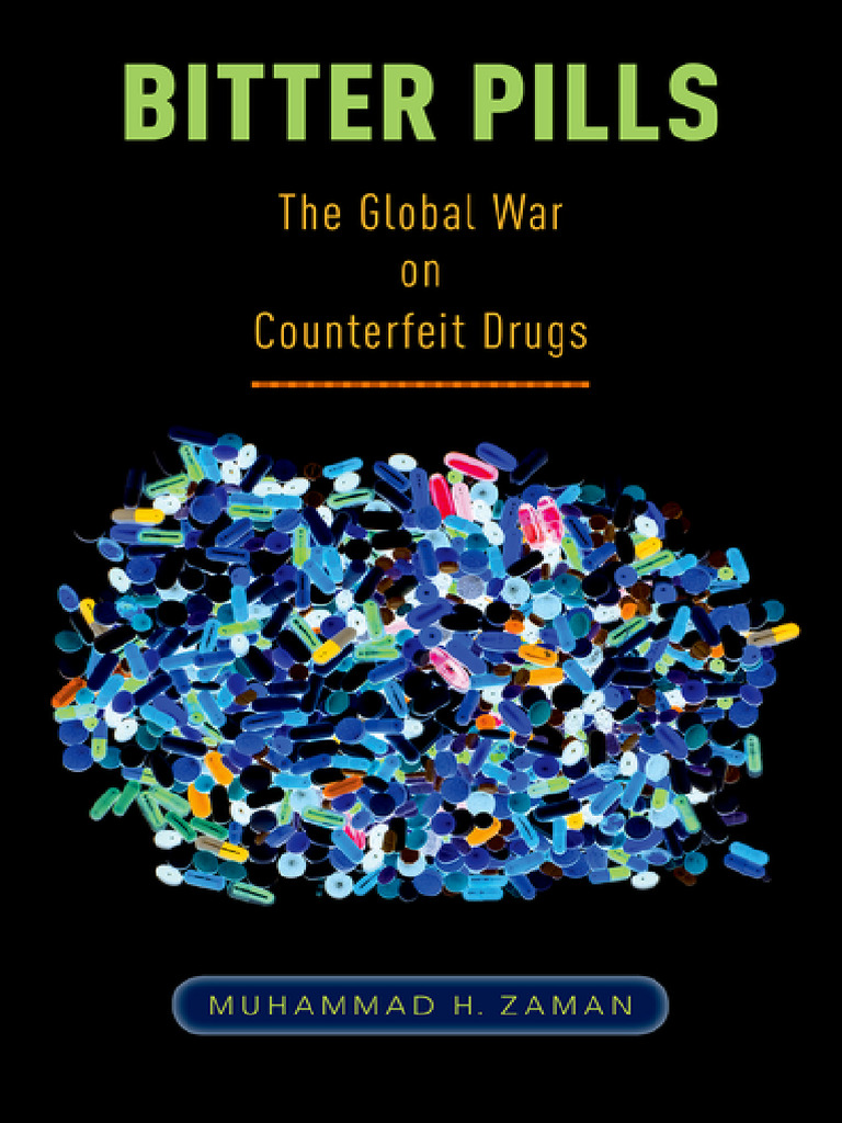 Bitter Pills The Global War On Counterfeit Drugs (Muhammad Hamid Zaman ...