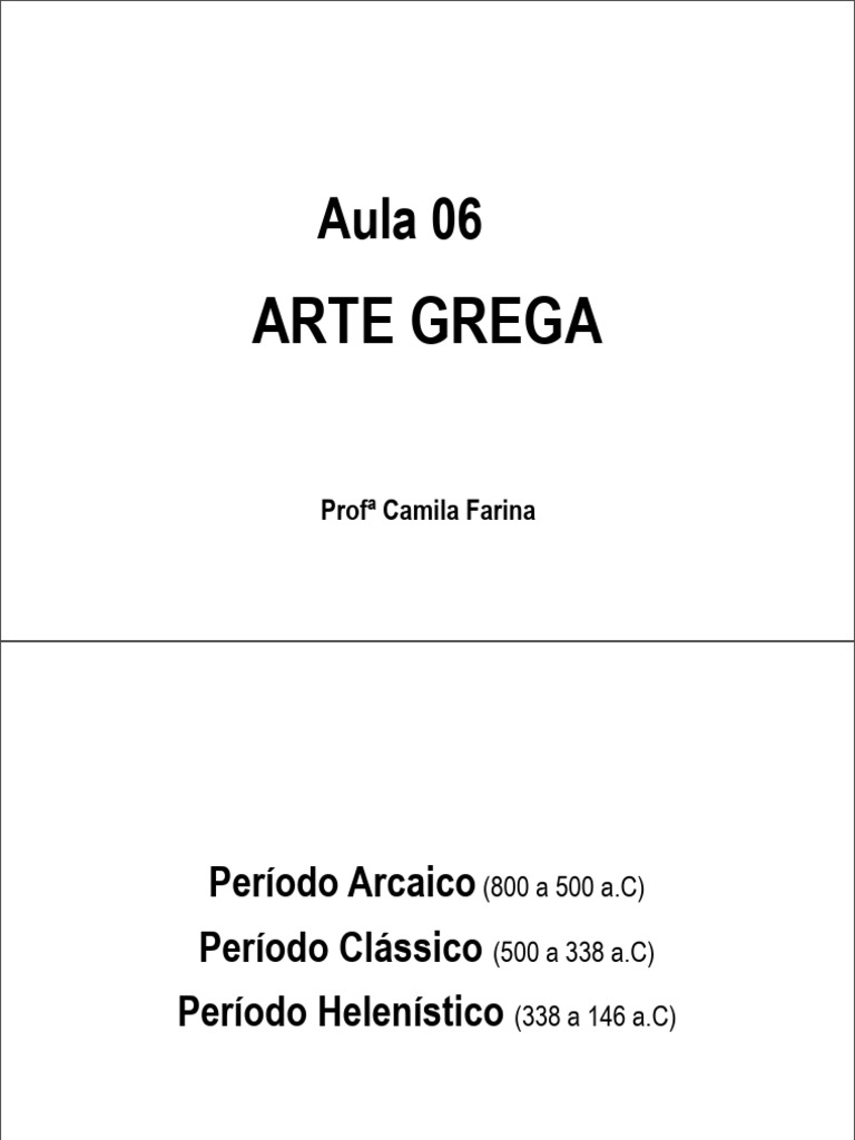 Evolução da Arte Grega: Períodos e Estilos | PDF | Grécia Antiga