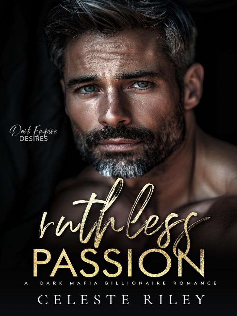 Ruthless Passion - Celeste Riley | PDF