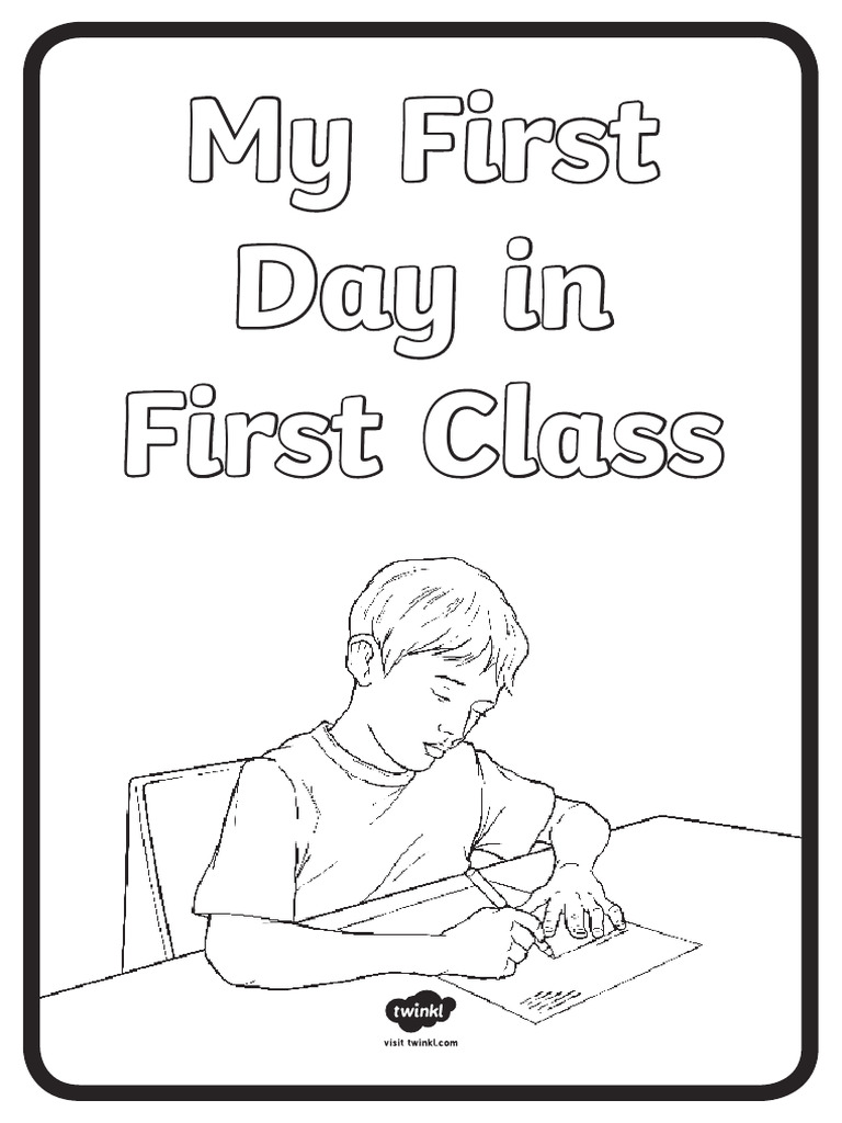 My First Day of First Class Activity Booklet | PDF | Language Arts ...