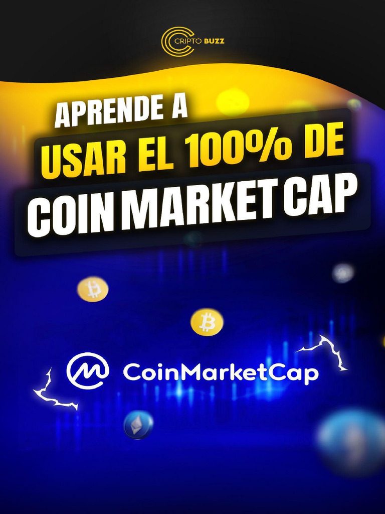 Aprende A Usar El 100% de Coinmarketcap | PDF | Comerciante (Finanzas) | Criptomoneda