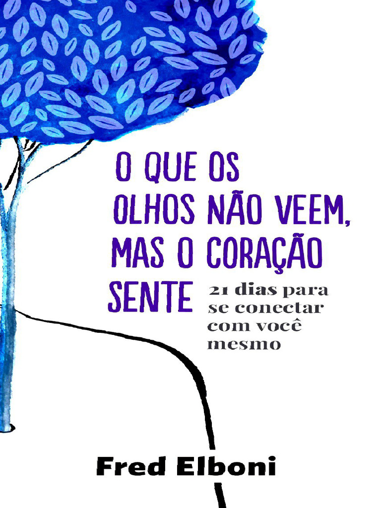 O Que Os Olhos Não Veem, Mais o Coração Sente. LPDFG | PDF
