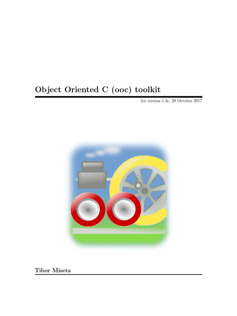Object Oriented C (Ooc) Toolkit: Tibor Miseta | PDF | Class (Computer Programming) | Pointer ...