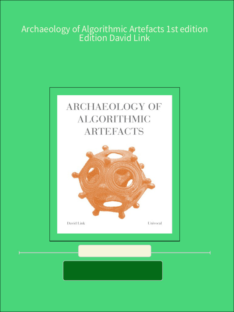 Archaeology of Algorithmic Artefacts 1st Edition Edition David Link ...