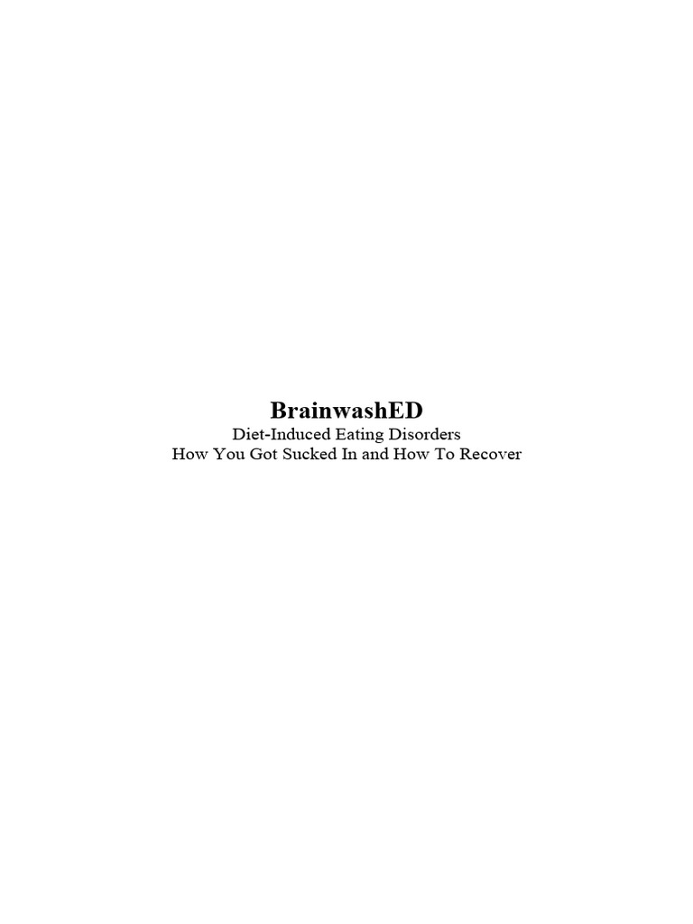 BrainwashED BOOK | PDF | Dieting | Eating Disorder