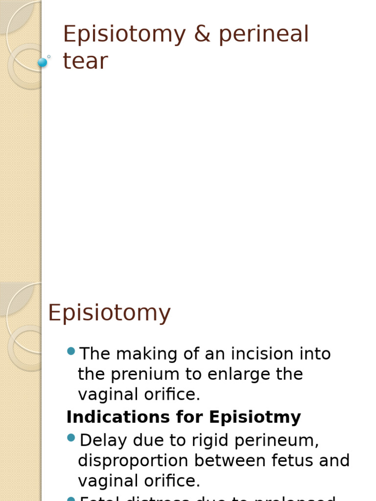 Episiotomy and Perineal Tear Overview | PDF | Vagina | Surgical Suture