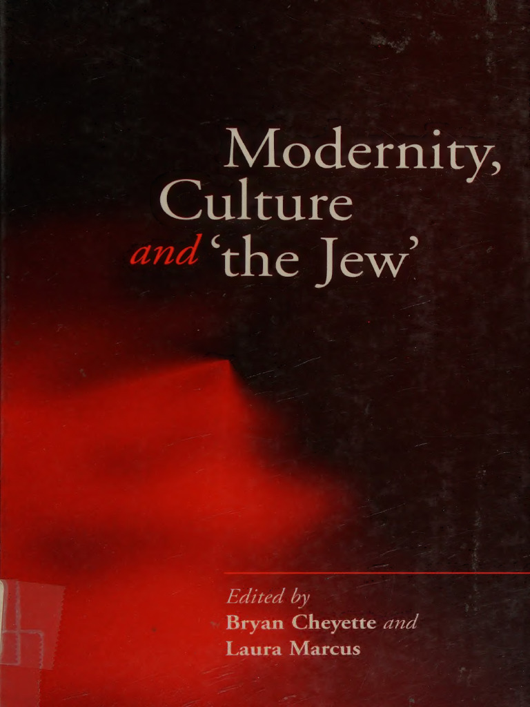 Bryan Cheyette, Laura Marcus - Modernity, Culture, and 'The Jew'-Polity ...