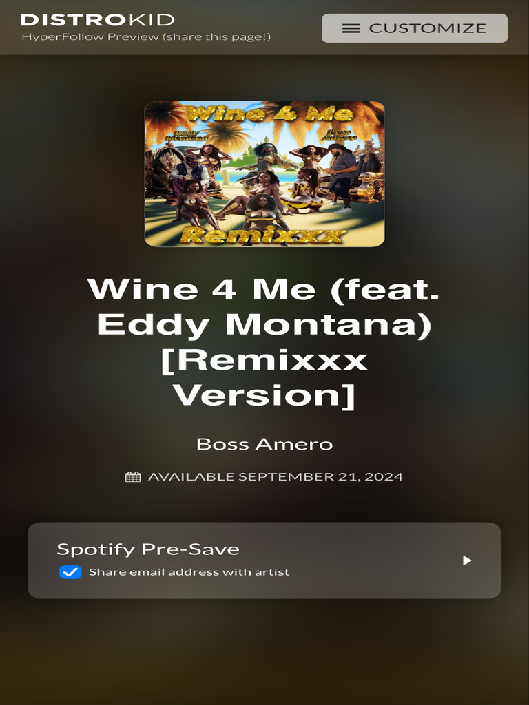 Wine 4 Me (Feat. Eddy Montana) (Remixxx Version) by Boss Amero - DistroKid | PDF