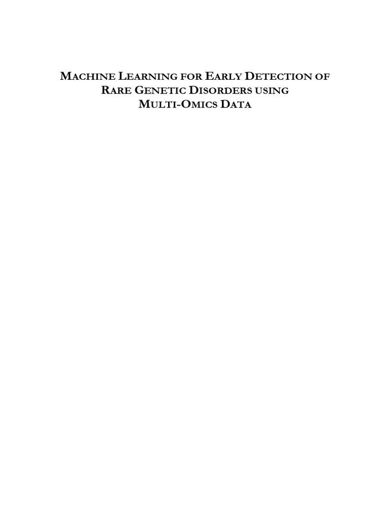 Machine Learning For Early Detection of Rare Genetic Disorders Using Multi-Omics Data | PDF ...