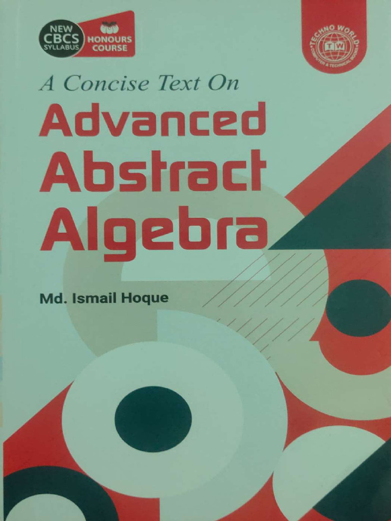 Advanced Abstract Algebra by Ismail Hoque - Compressed | PDF
