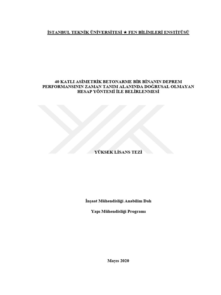 40 Katli Asi̇metri̇k Betonarme Bi̇r Bi̇nanin Deprem Performansinin Zaman Tanim Alaninda Doğrusal ...