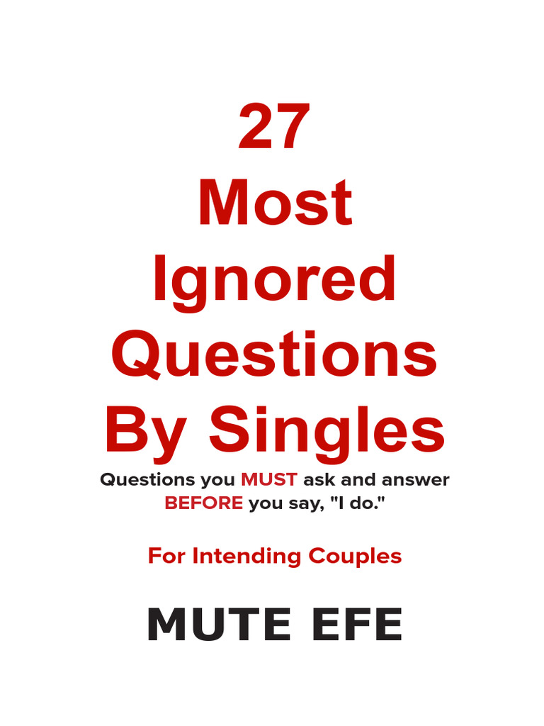 27 Most Ignored Questions by Singles | PDF | Marriage | Social Institutions