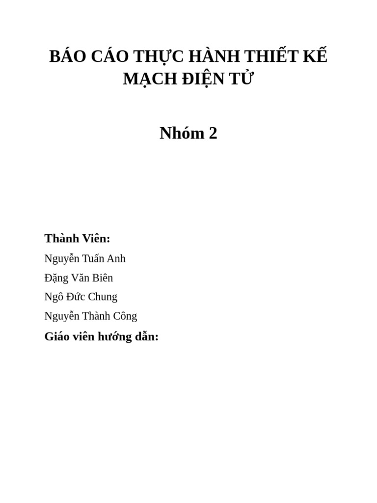BÁO CÁO THỰC HÀNH THIẾT KẾ MẠCH ĐIỆN TỬ nhom2 | PDF