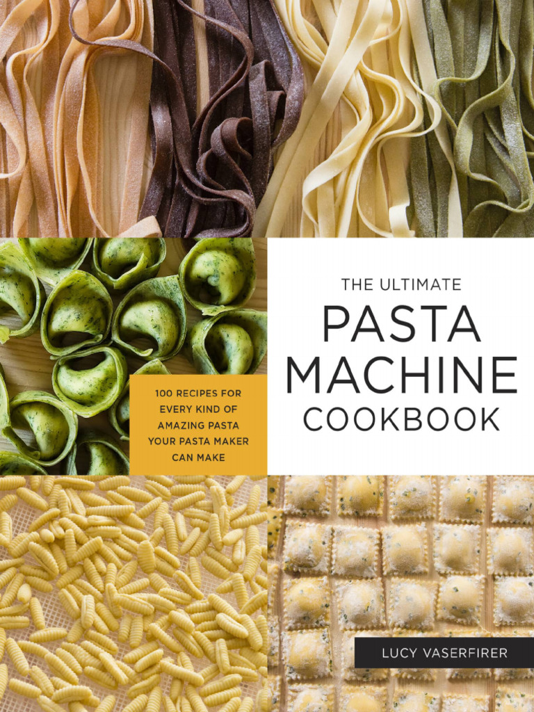 Pasta Machine Recipes Guide | PDF | Pasta | Flour