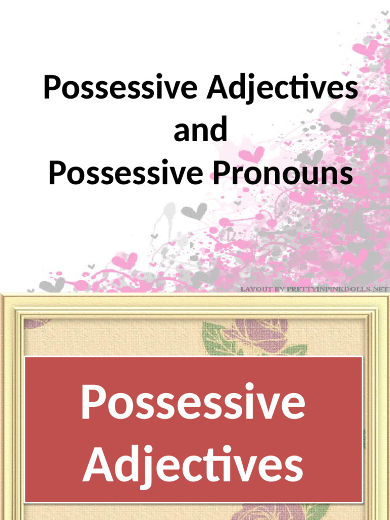Understanding Possessive Adjectives & Pronouns | PDF | Language Arts ...