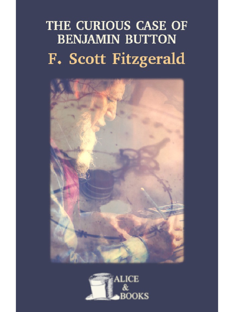 The Curious Case of Benjamin Button-F. Scott Fitzgerald | PDF | Mystery ...