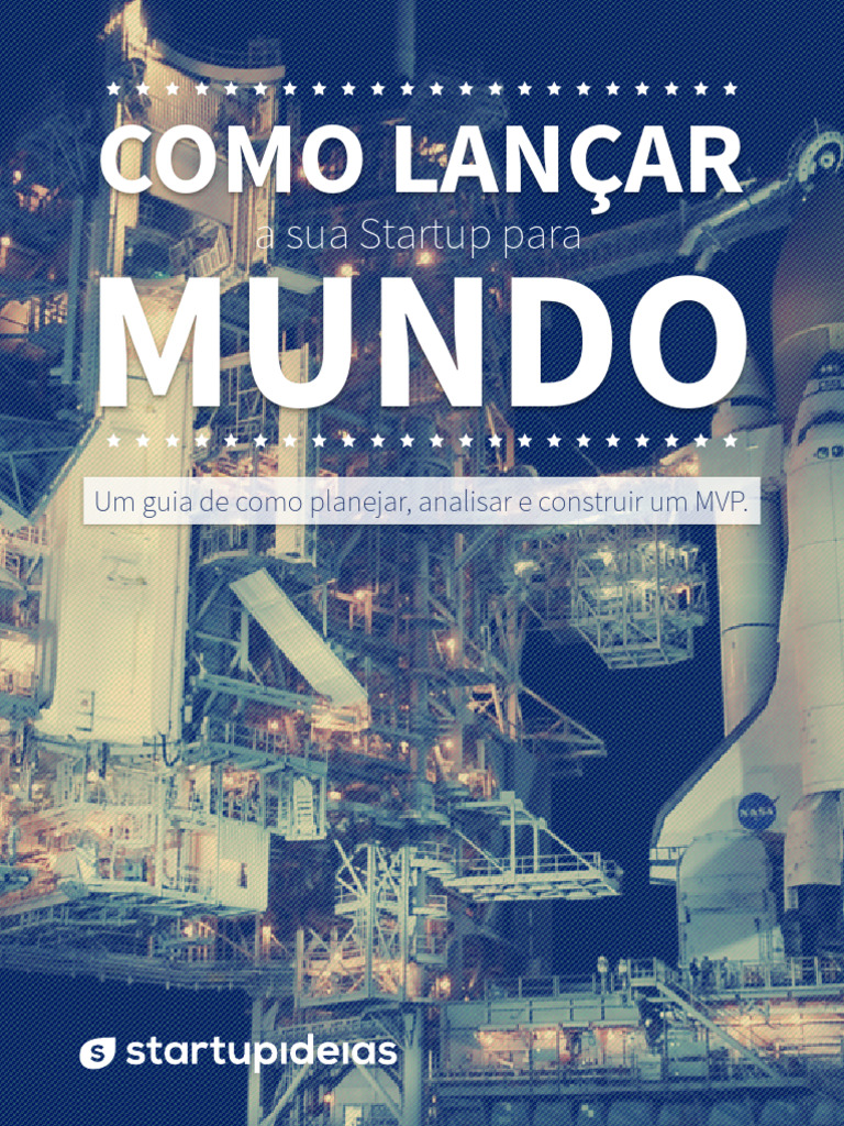 Guia para Lançar sua Startup e MVP | PDF | Empresa Startup ...