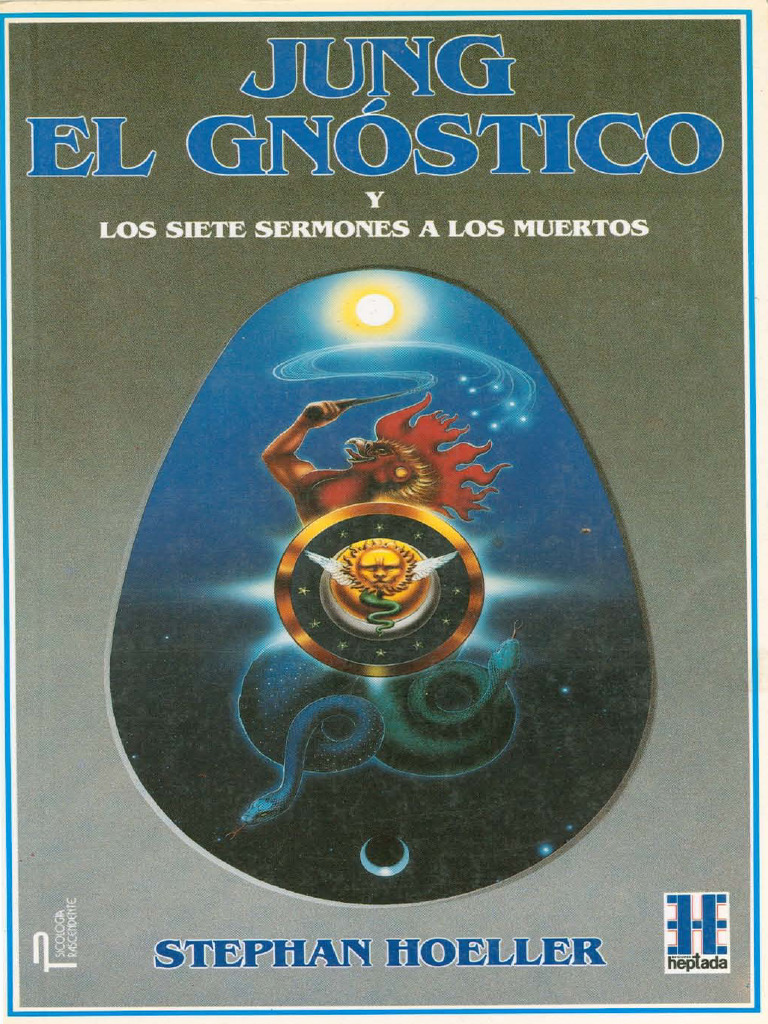 Jung El Gnostico, y Los 7 Sermones A Los Muertos - Stephan HOELLER | PDF