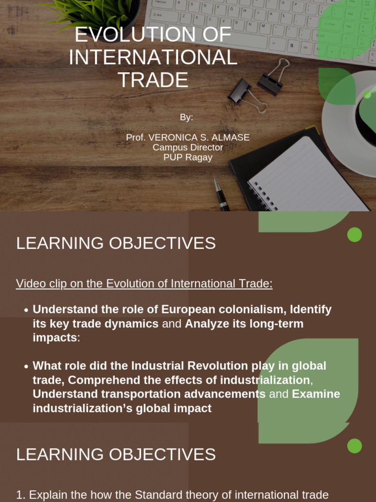 EVOLUTION OF INTERNATIONAL TRADE - PPTX - 20241008 - 105504 - 0000 ...