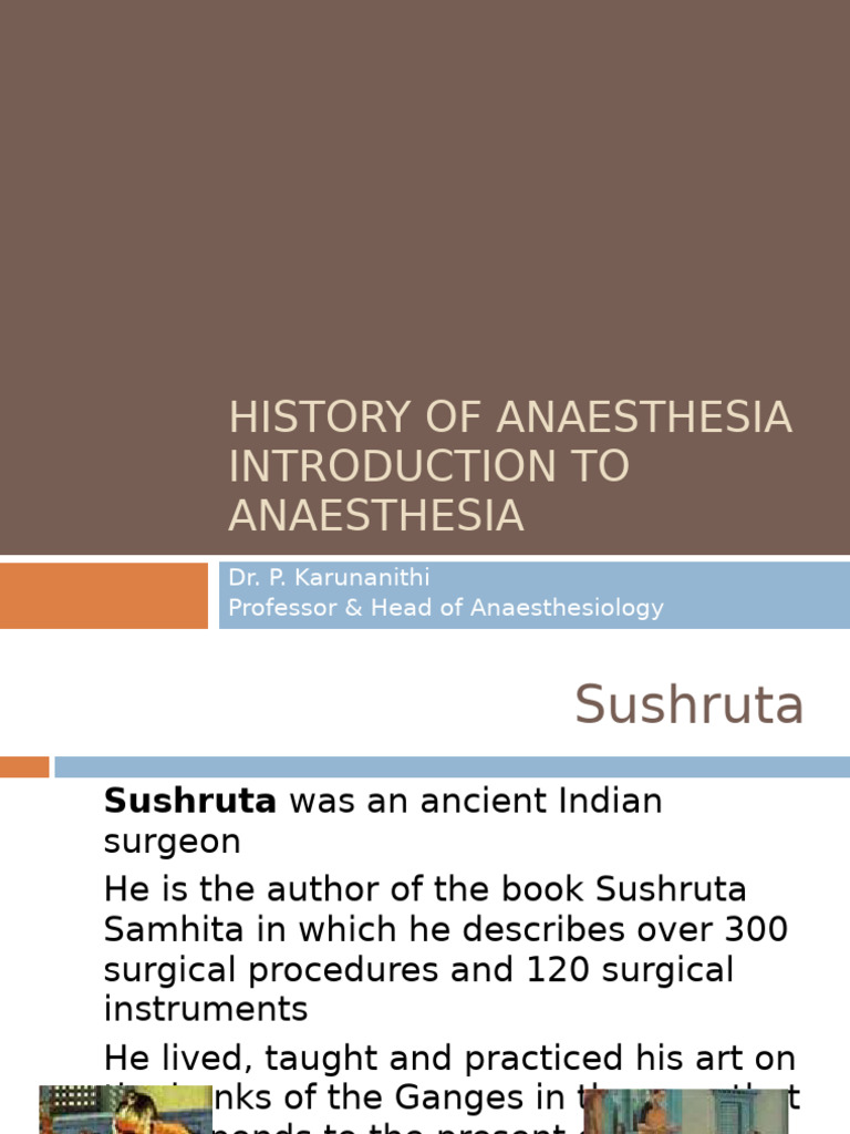 Introduction To Anaesthesia, History of Anaesthesia | PDF | Anesthesia ...