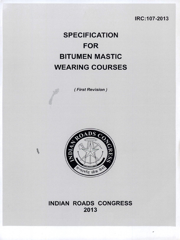 IRC-107-2013 - Specifications For Bitumen Mastic Wearing Courses (First ...