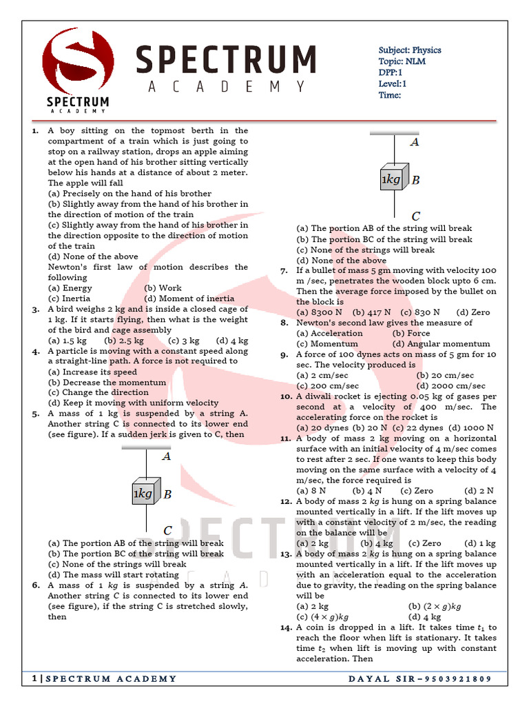 Subject: Physics Topic: NLM DPP:1 Level:1 Time:: Spectrum Academy D A Y A L S I R - 9 5 0 3 9 2 ...