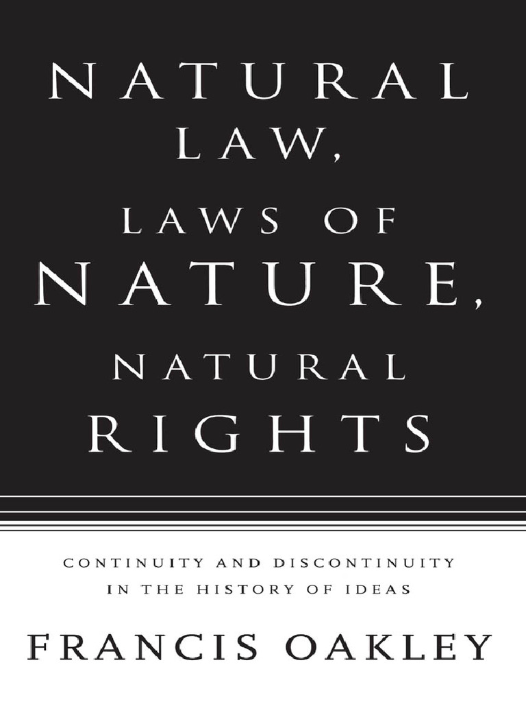 Francis Oakley - Natural Law, Laws of Nature, Natural Rights ...